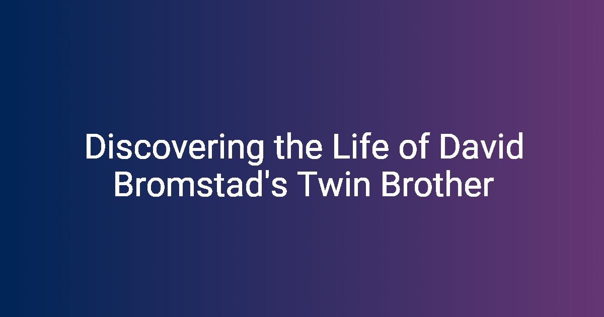 Discovering the Life of David Bromstad's Twin Brother